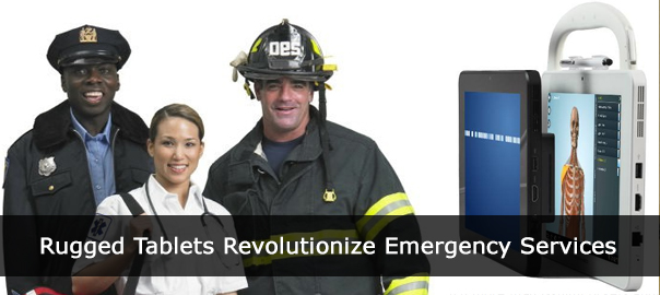 Rugged Tablets Revolutionize Emergency Services