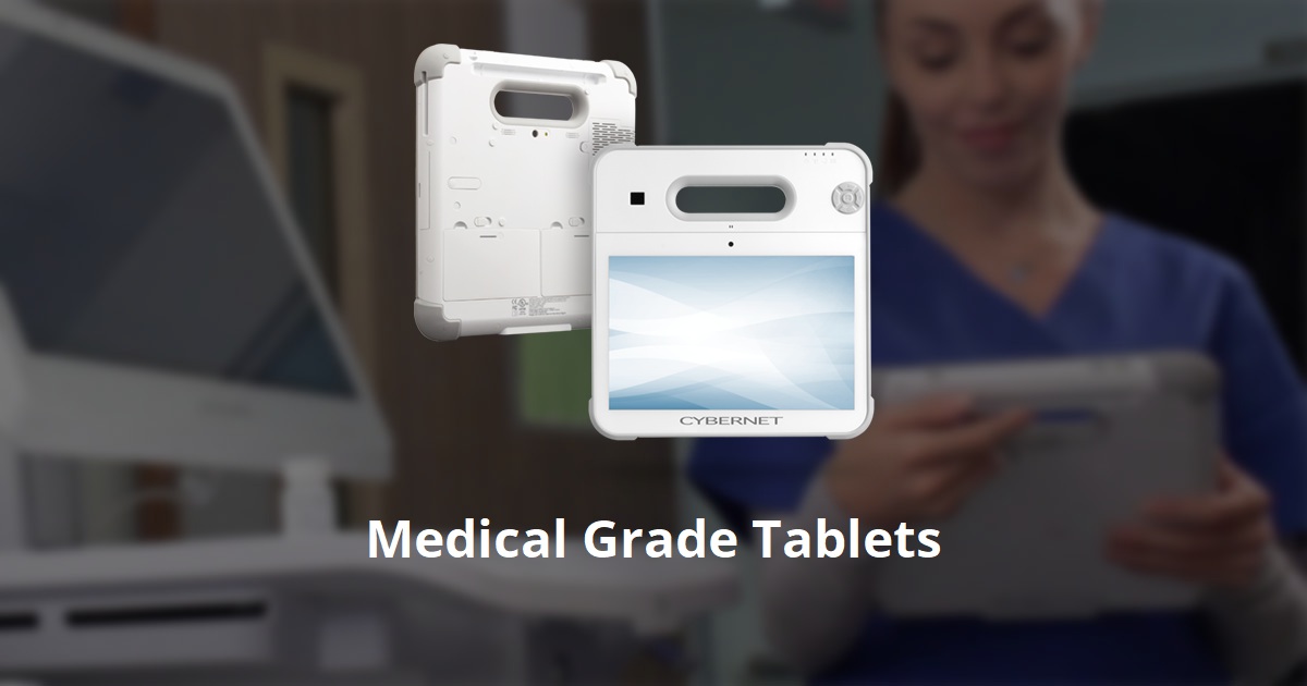 Rugged Medical Tablets | Windows & Epic Compatible | Cybernet